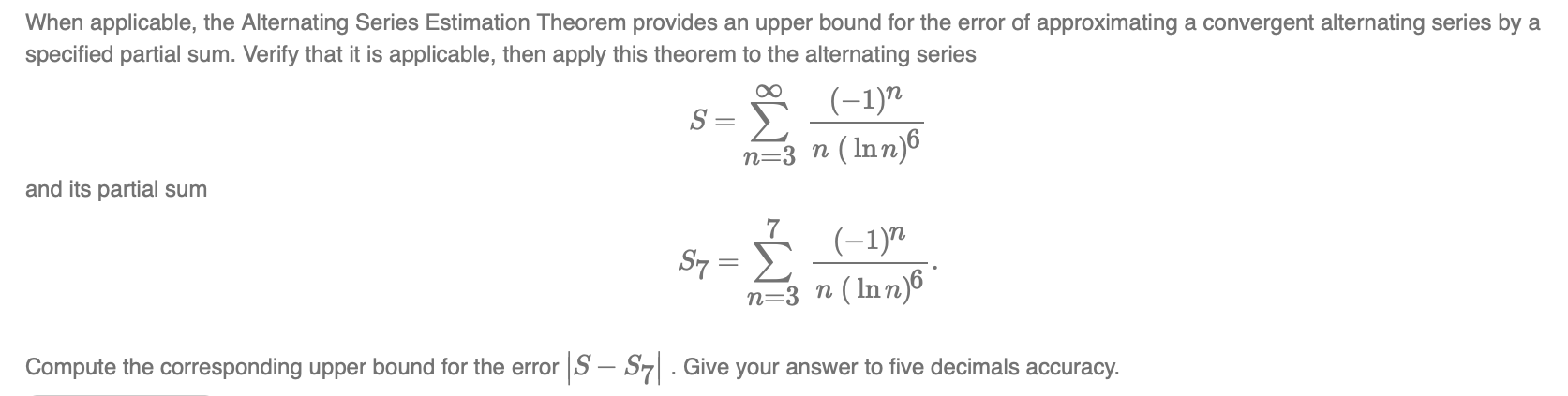 Solved S= When applicable, the Alternating Series Estimation | Chegg.com