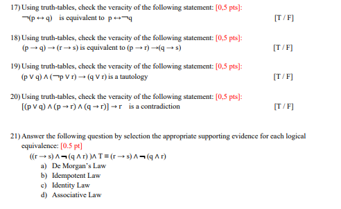 Solved 17) Using truth-tables, check the veracity of the | Chegg.com