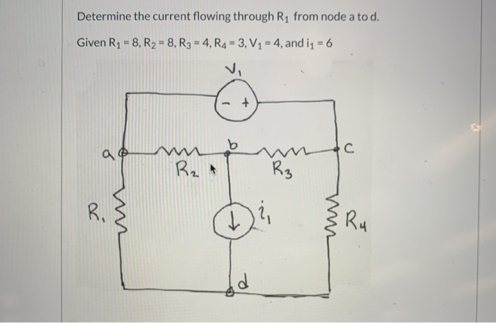 Solved Determine the current flowing through R1 from node a | Chegg.com