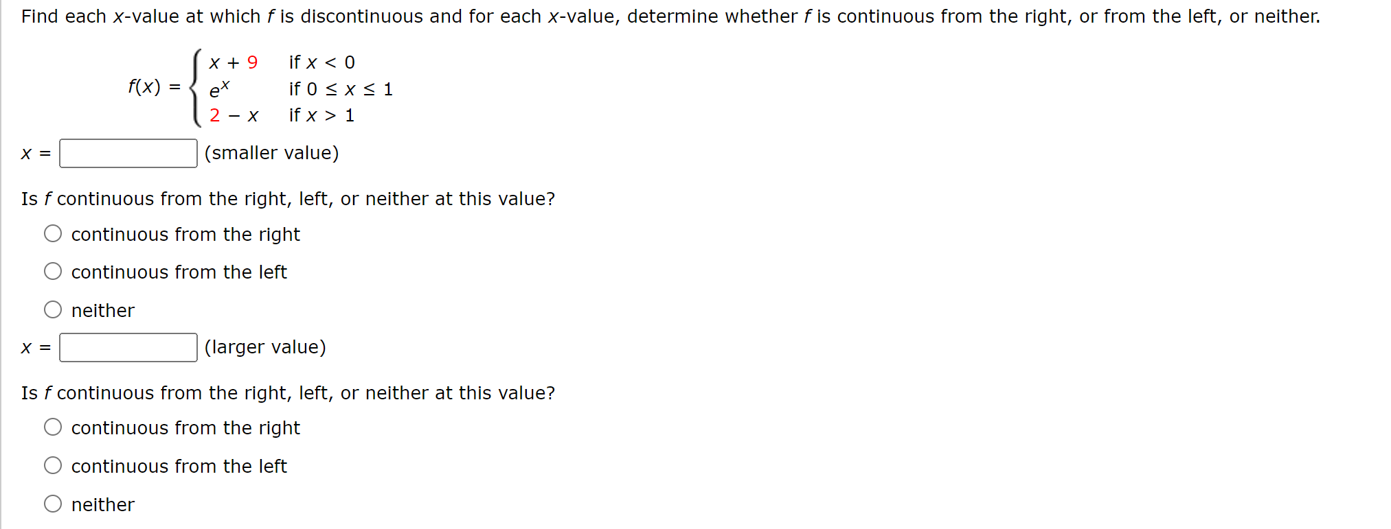 Solved Find each x-value at which f is discontinuous and for | Chegg.com