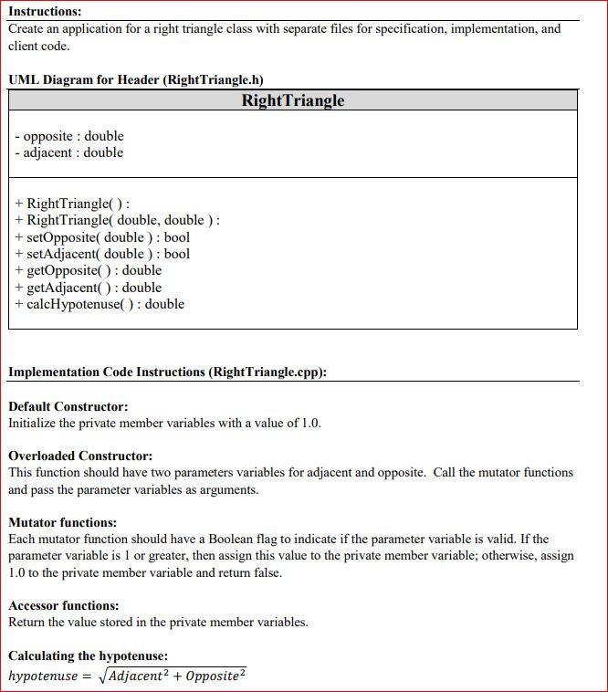 Solved Create an application for a right triangle class with | Chegg.com