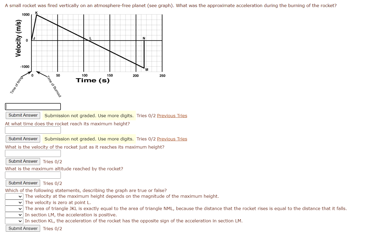 [Solved]: A small rocket was fired vertically on an atmosp