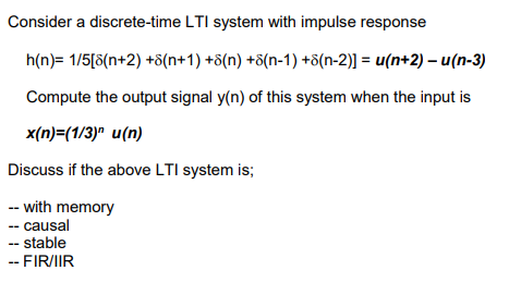 Solved Consider a discrete-time LTI system with impulse | Chegg.com