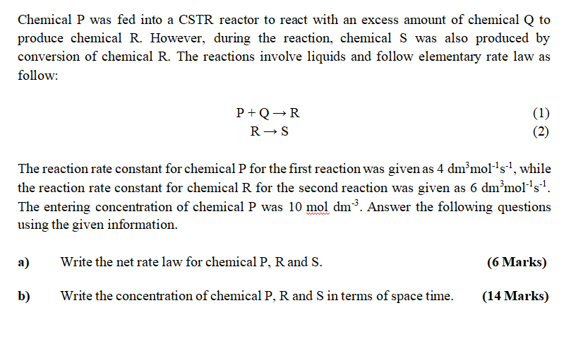 Solved Chemical P was fed into a CSTR reactor to react with | Chegg.com