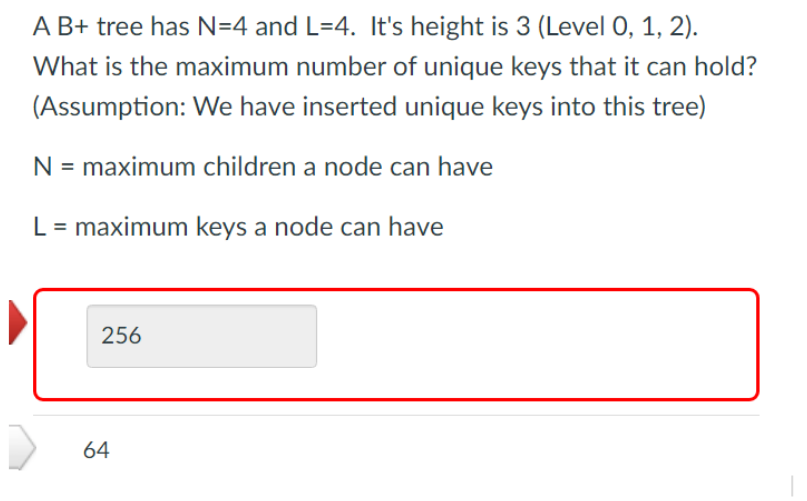 Solved A B tree has N=4 and L=4. It's height is 3 (Level O, | Chegg.com