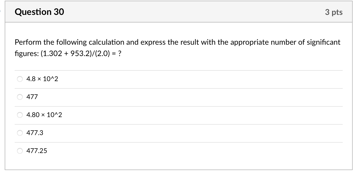 Solved Question 30 3 pts Perform the following calculation | Chegg.com