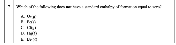 7 Which of the following does not have a standard | Chegg.com