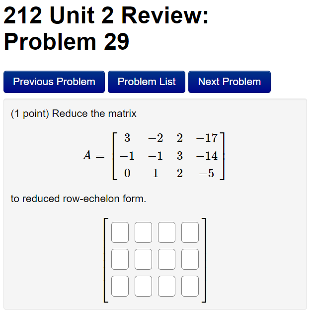 Solved (1 point) Reduce the matrix | Chegg.com