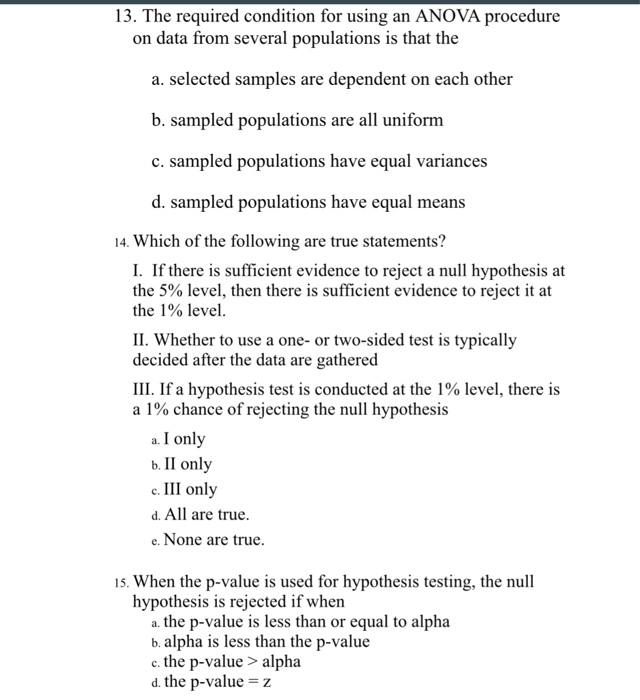 Solved 13. The required condition for using an ANOVA | Chegg.com