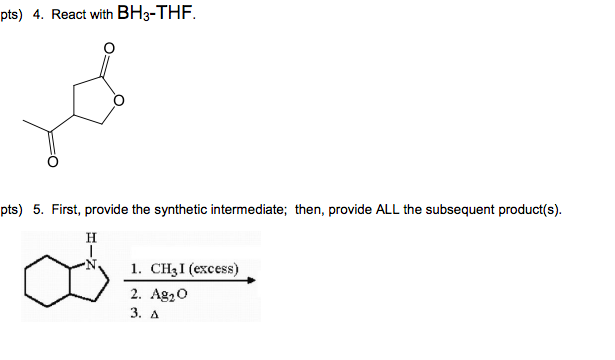 Solved pts) 4. React with BH3-THF. pts) 5. First, provide | Chegg.com