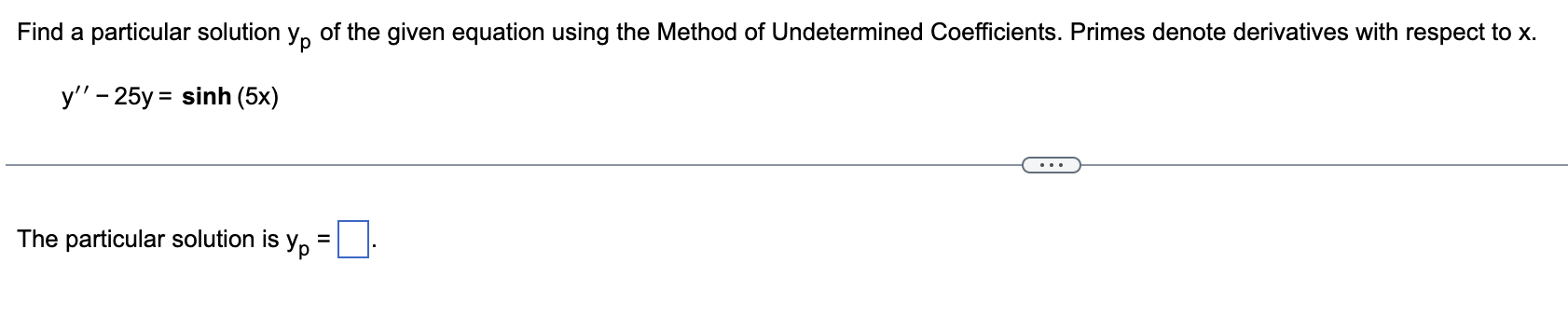 Solved Find a particular solution yp of the given equation | Chegg.com