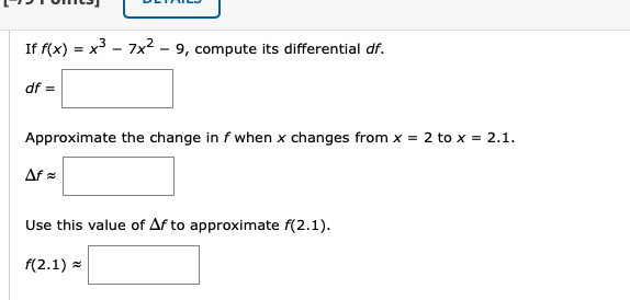 Solved If f(x) = x3 – 7x2 - 9, compute its differential df. | Chegg.com