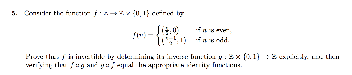 Solved 5. Consider the function f : Z >Z x {0,1} defined by | Chegg.com