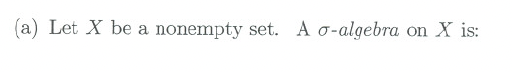 Solved (a) Let X be a nonempty set. A σ-algebra on X is: | Chegg.com