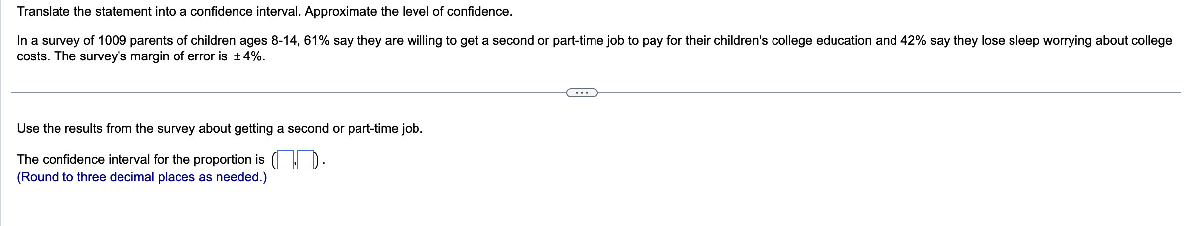 Solved Translate the statement into a confidence interval. | Chegg.com