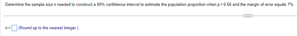 Solved Determine the sample size n needed to construct a 99% | Chegg.com