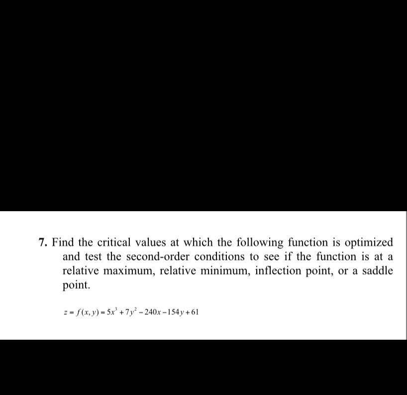 Solved 7. Find the critical values at which the following | Chegg.com