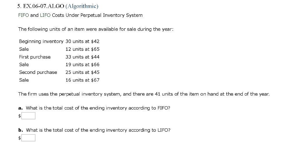 Solved 5. EX·06-07·ALGO (Algorithmic) FIFO and LIFO Costs | Chegg.com
