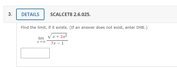 Solved SCALCET8 2.6.025. Find the limit, if it exists. (If | Chegg.com