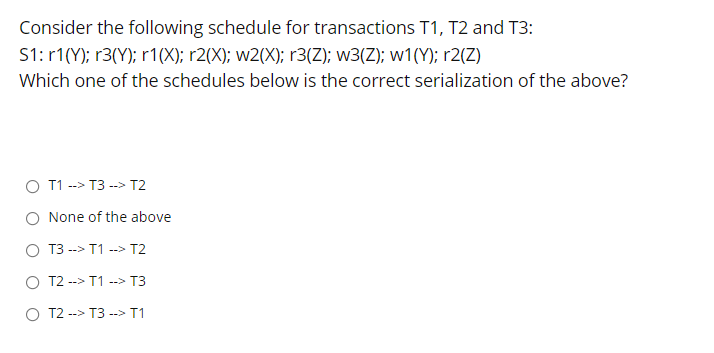 Solved Consider the following schedule for transactions T1, | Chegg.com