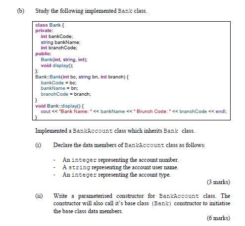 Solved (b) Study the following implemented Bank class. | Chegg.com