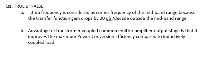 Solved Q1. TRUE or FALSE: a. - 3-db frequency is considered | Chegg.com