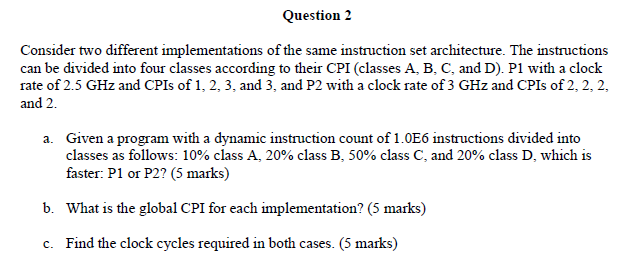 Solved Consider two different implementations of the same | Chegg.com