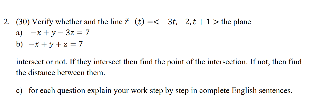 Solved verify whether and the line r(t)= | Chegg.com