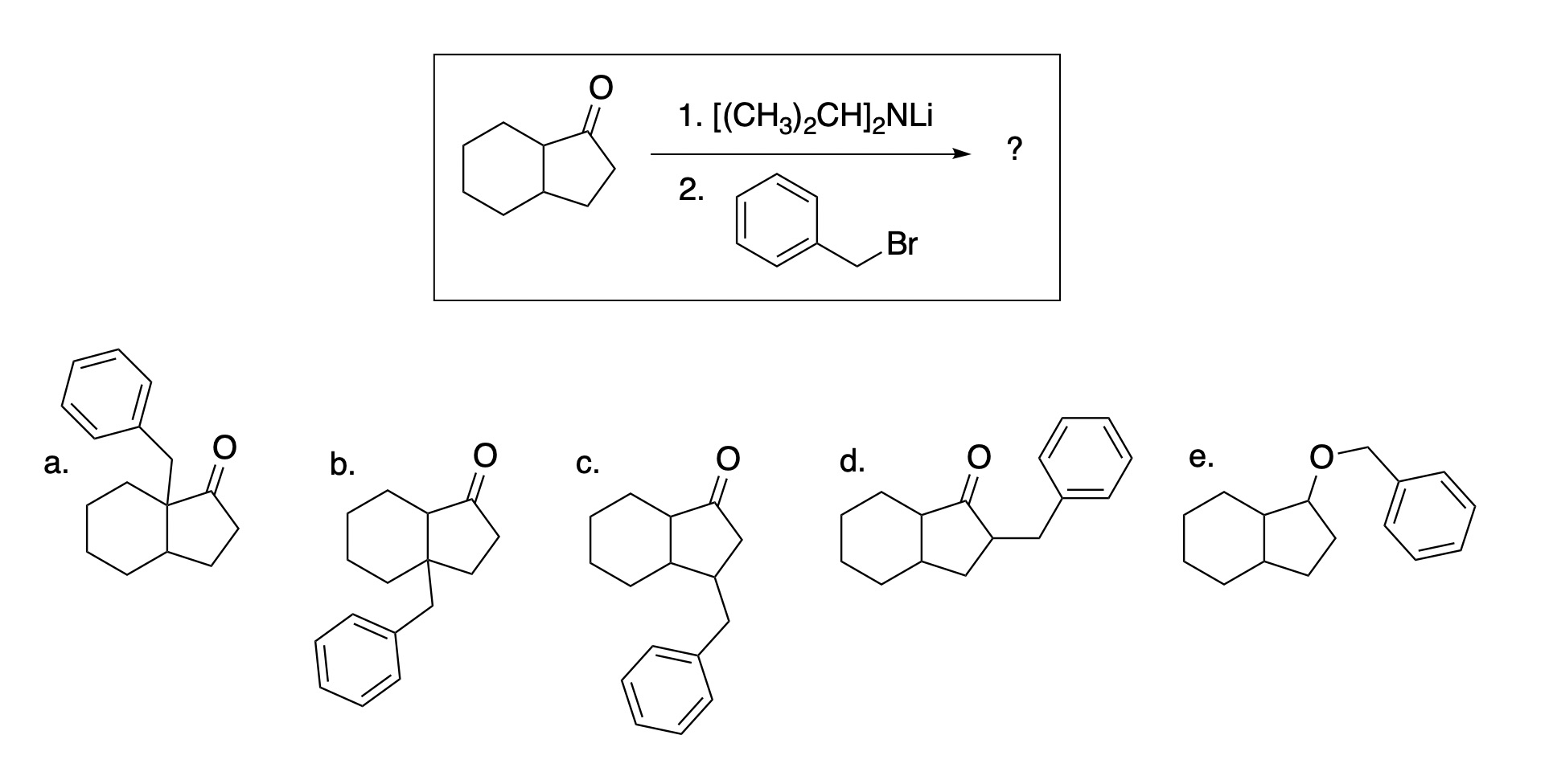 Solved 1. [(CH3)2CH]2NLI ? 2. Br a. b. C. О d. e. | Chegg.com