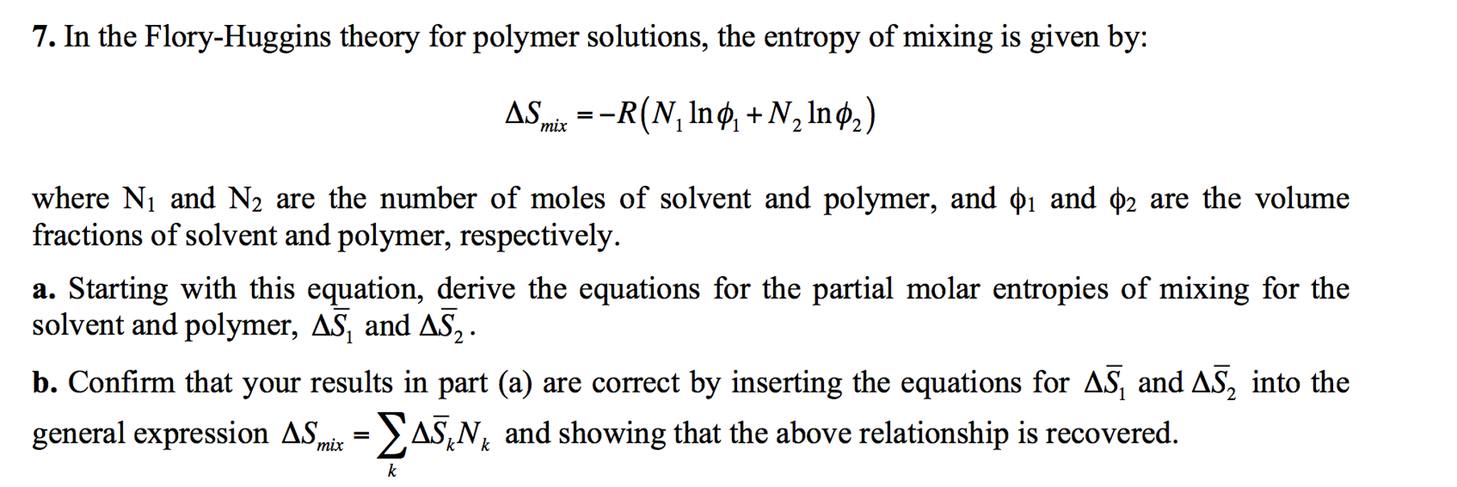 Solved 7. In the Flory-Huggins theory for polymer solutions, | Chegg.com