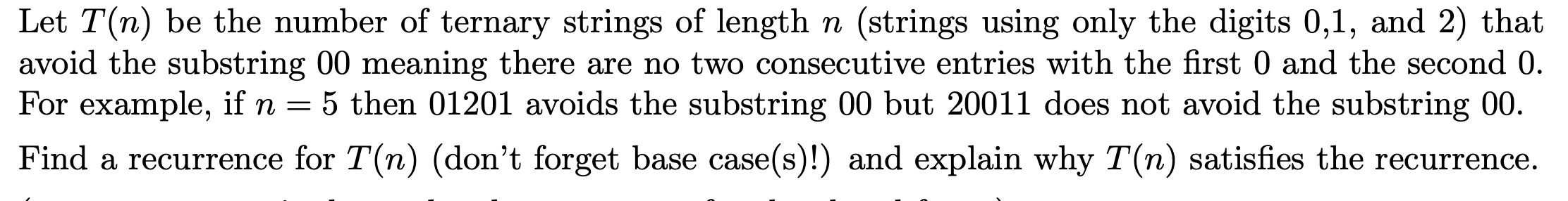 Let T(n) be the number of ternary strings of length n | Chegg.com