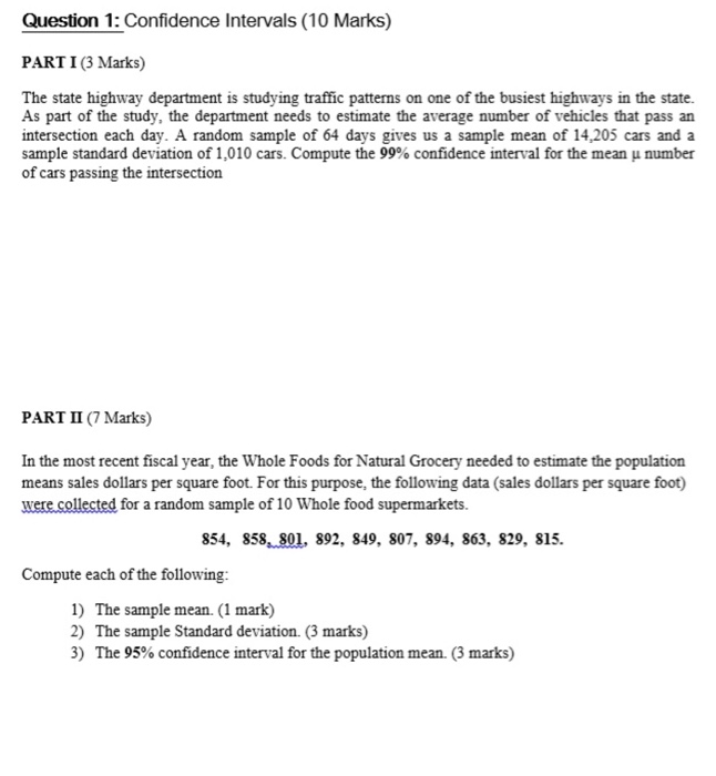Solved Question 1: Confidence Intervals (10 Marks) PART I (3 | Chegg.com