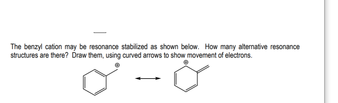 Solved The benzyl cation may be resonance stabilized as | Chegg.com