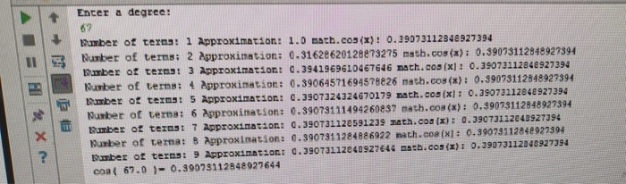 Solved 1) Write a function called myCos(x) that accepts an | Chegg.com