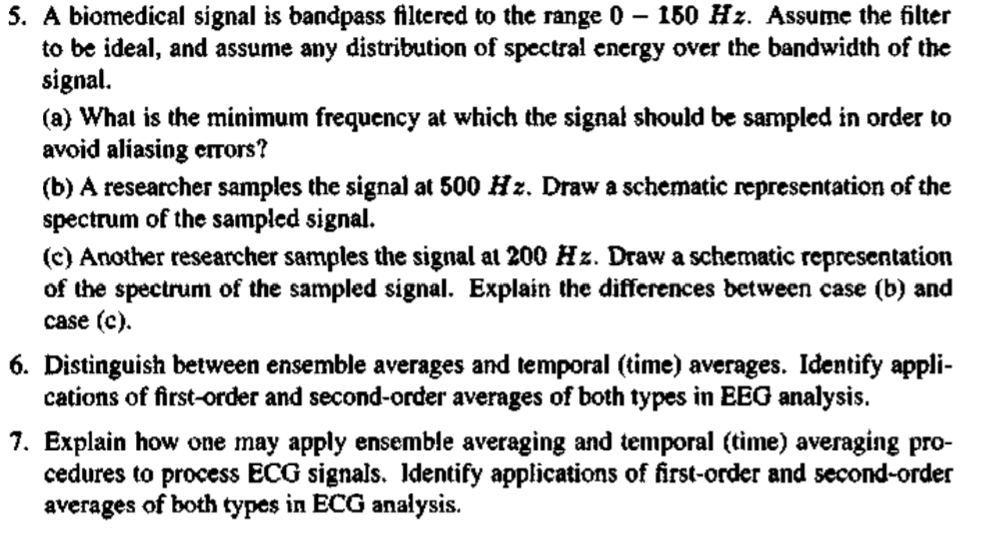 Solved 5. A biomedical signal is bandpass filtered to the | Chegg.com