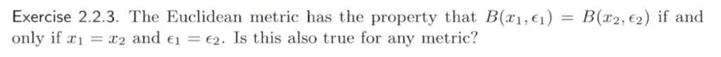 Solved = Exercise 2.2.3. The Euclidean metric has the | Chegg.com