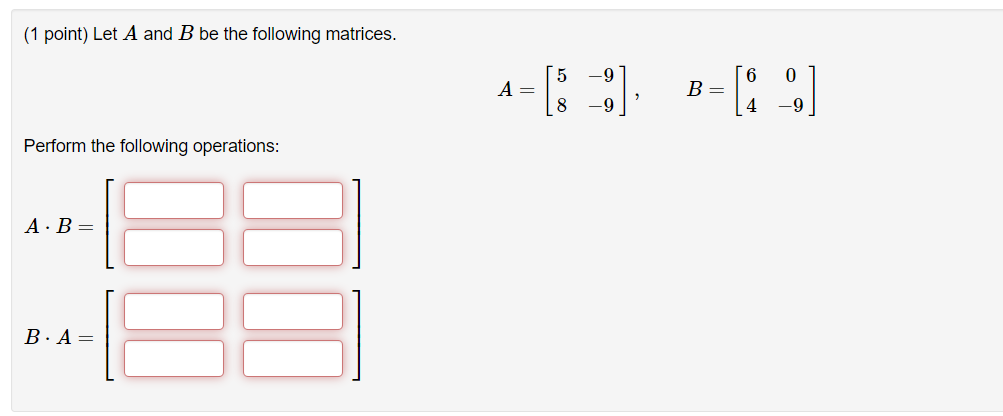 Solved (1 ﻿point) ﻿Let A and B ﻿be the following | Chegg.com