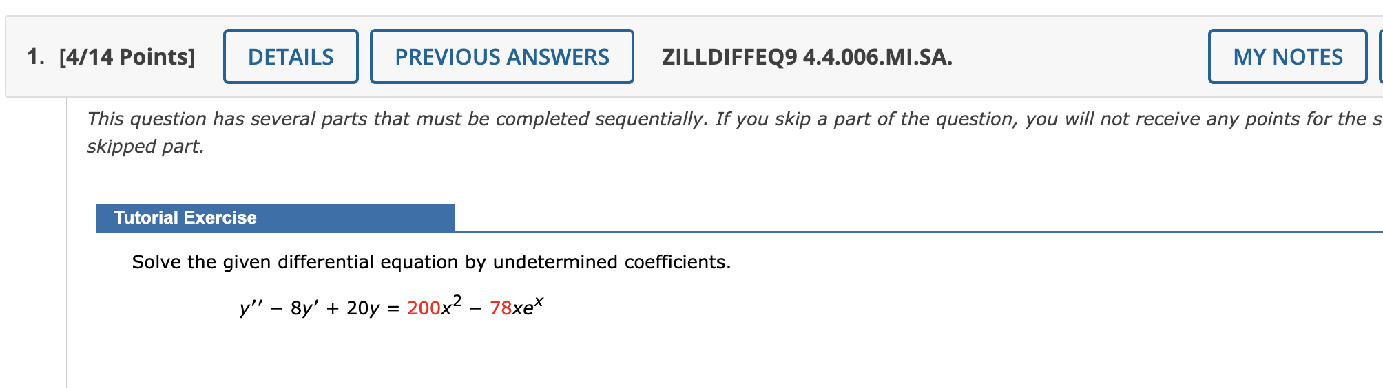 Solved 1. [4/14 Points] DETAILS PREVIOUS ANSWERS ZILLDIFFEQ9 | Chegg.com