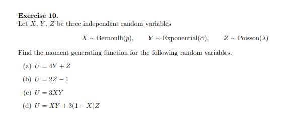 Solved Exercise 10 Let X, Y, Z be three independent random | Chegg.com