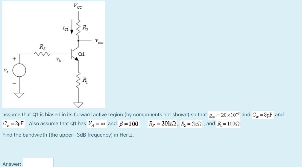 Solved V cc 1c1 R Vou RS Q1 V R assume that Q1 is biased in | Chegg.com