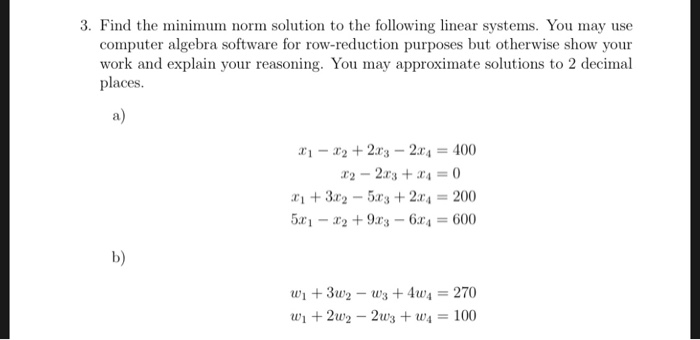 Solved 3. Find the minimum norm solution to the following | Chegg.com