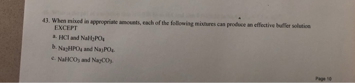 Solved 43. When mixed in appropriate amounts, each of the | Chegg.com