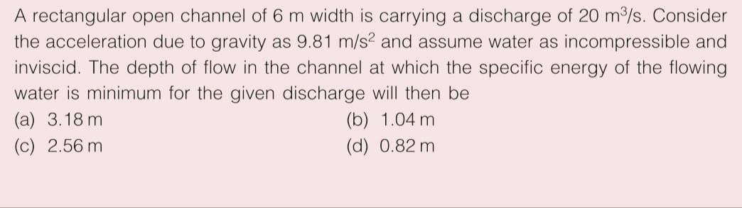 Solved A rectangular open channel of 6 m width is carrying a | Chegg.com