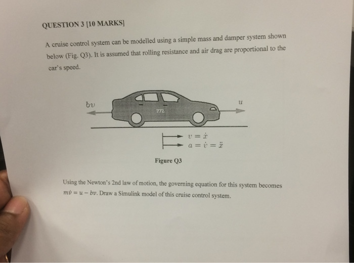 Solved QUESTION 3 [10 MARKS A cruise control system can be | Chegg.com