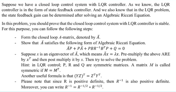 Suppose we have a closed loop control system with LQR | Chegg.com