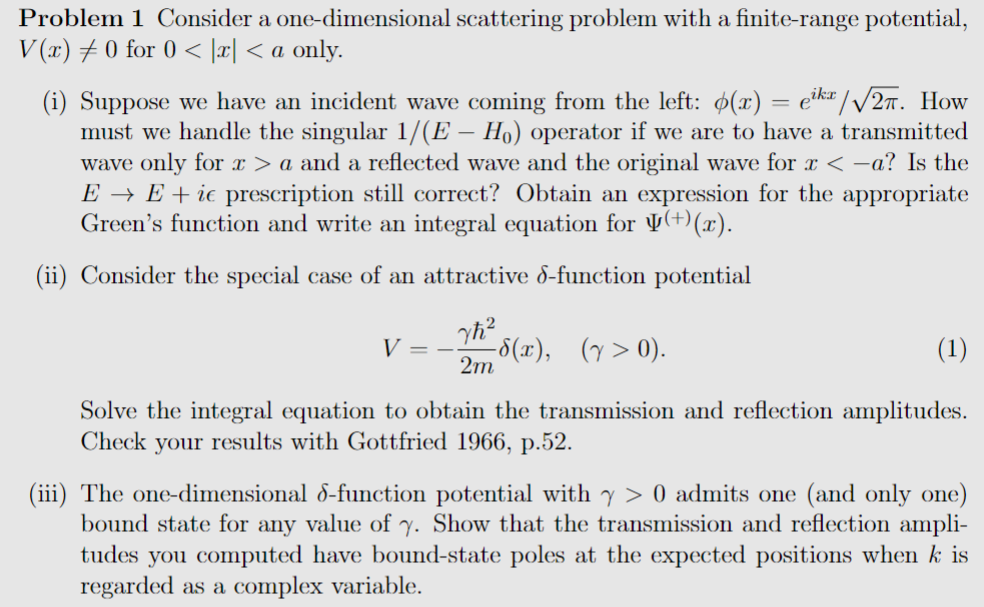 Solved Problem 1 Consider a one-dimensional scattering | Chegg.com