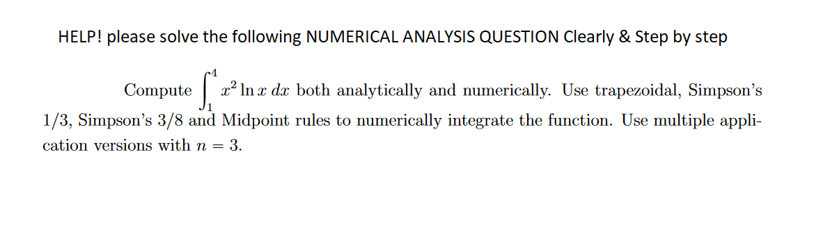 Solved HELP! please solve the following NUMERICAL ANALYSIS | Chegg.com