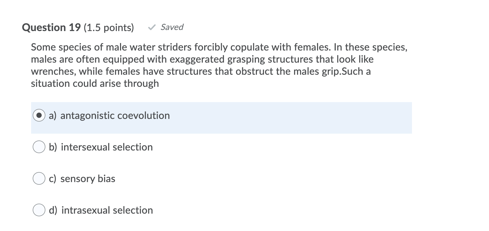 Solved Question 19 (1.5 points) Saved Some species of male | Chegg.com