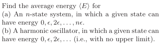 Solved Find the average energy (E) for (a) An n-state | Chegg.com