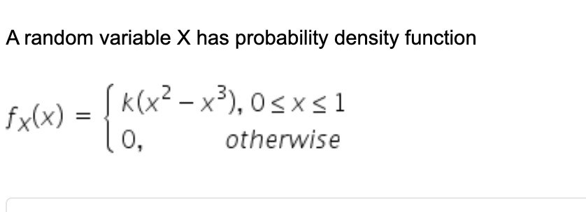Solved A random variable X has probability density function | Chegg.com